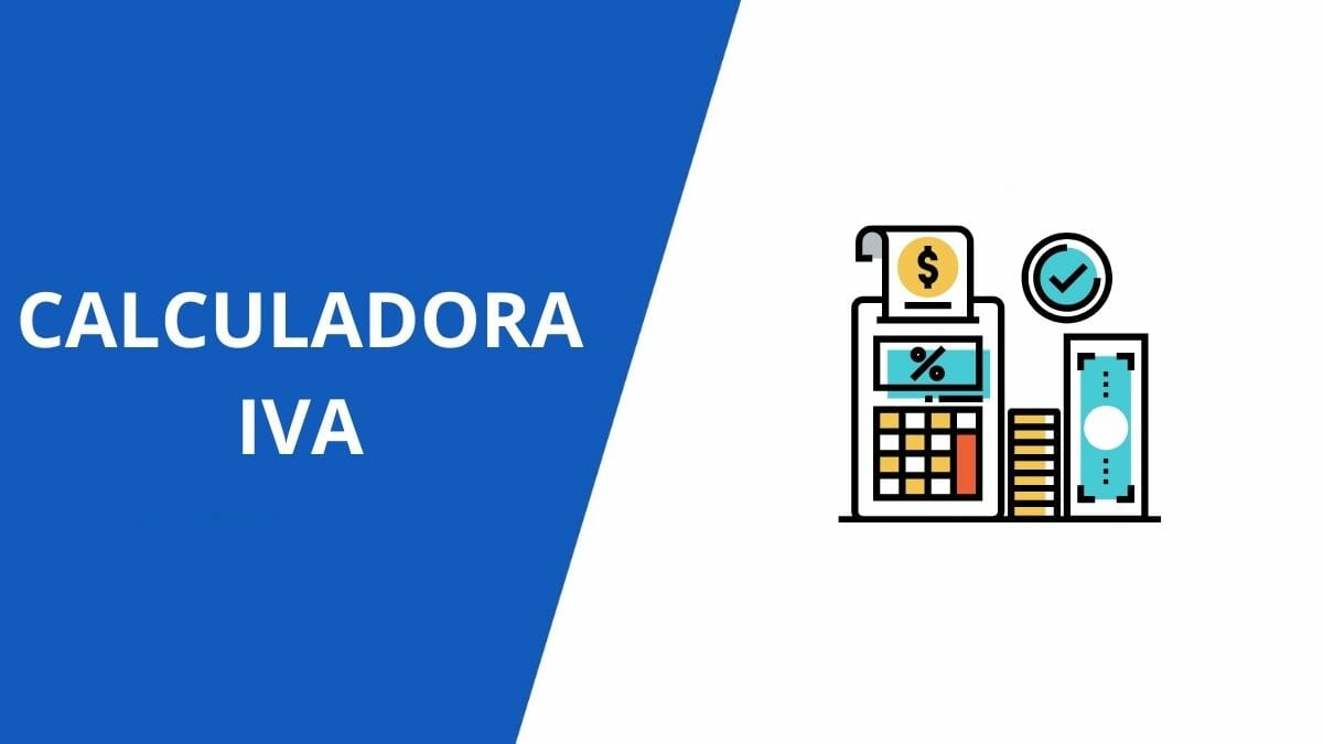 Calculadora IVA - ¿Cómo calcular el IVA fácilmente?